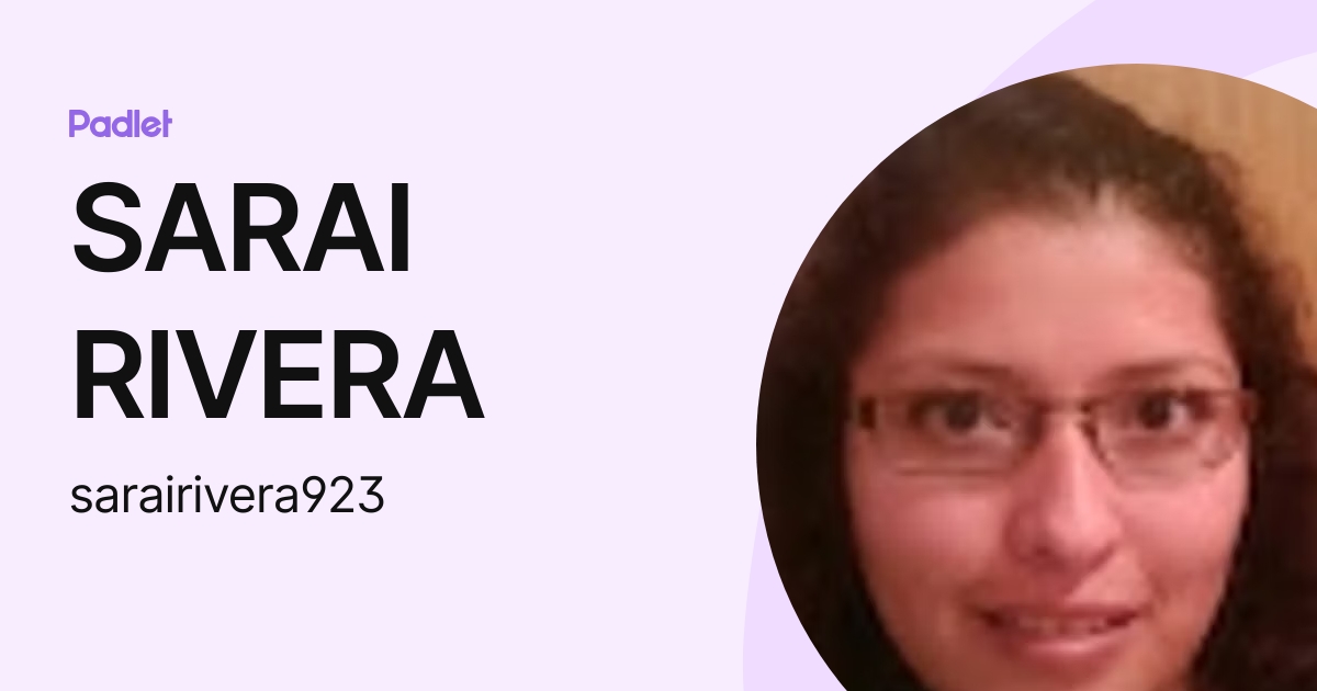 SARAI RIVERA (sarairivera923) profile | Padlet