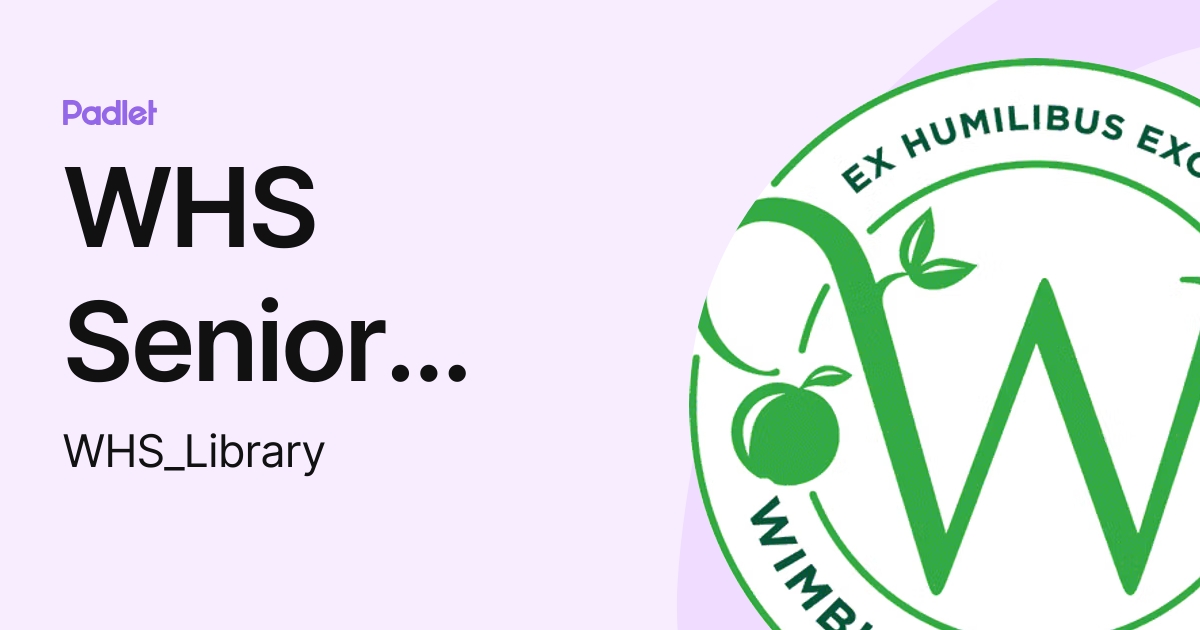 WHS Senior Library (WHS_Library) profile | Padlet