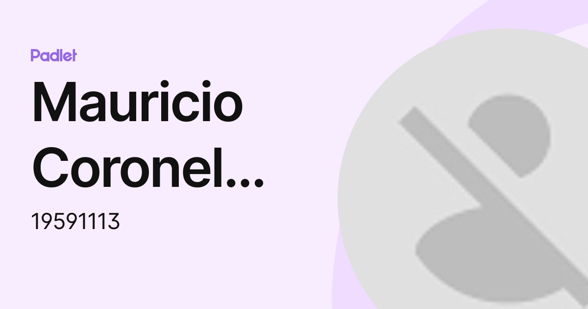 Mauricio Coronel Bautista (19591113) profile | Padlet