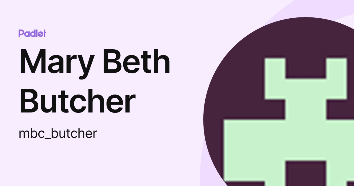 Mary Beth Butcher (mbc_butcher) profile | Padlet