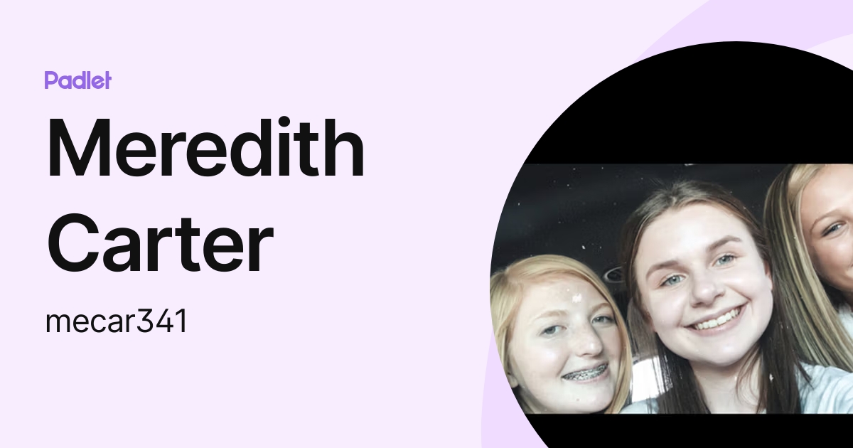 Meredith Carter (mecar341) profile | Padlet