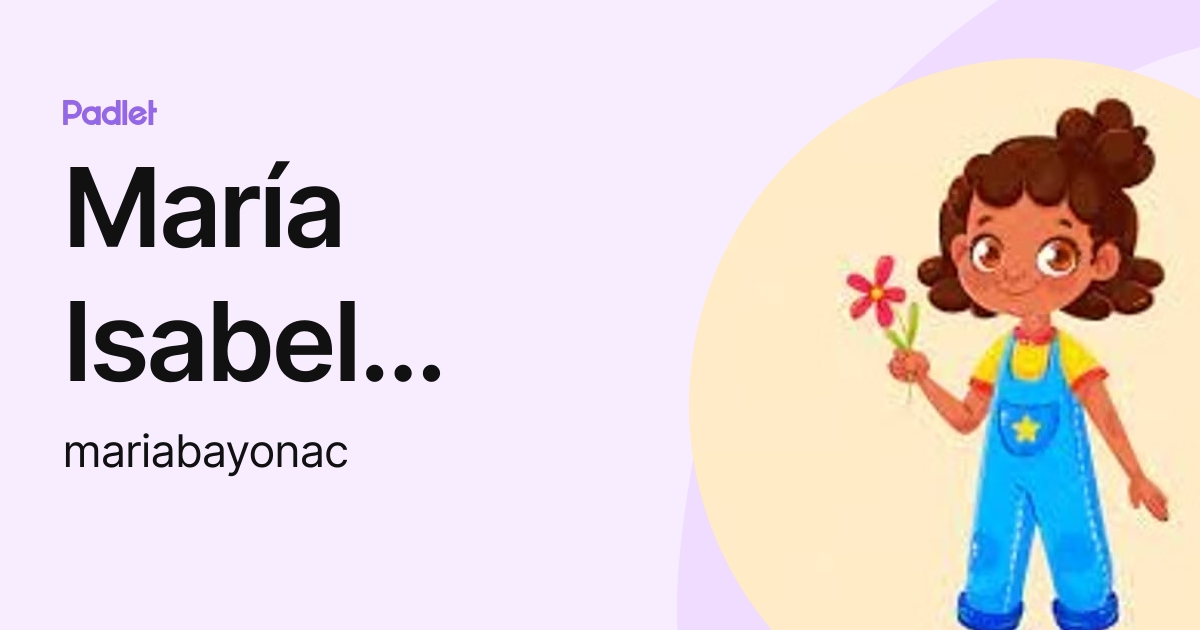 María Isabel Bayona Chacón (mariabayonac) profile | Padlet