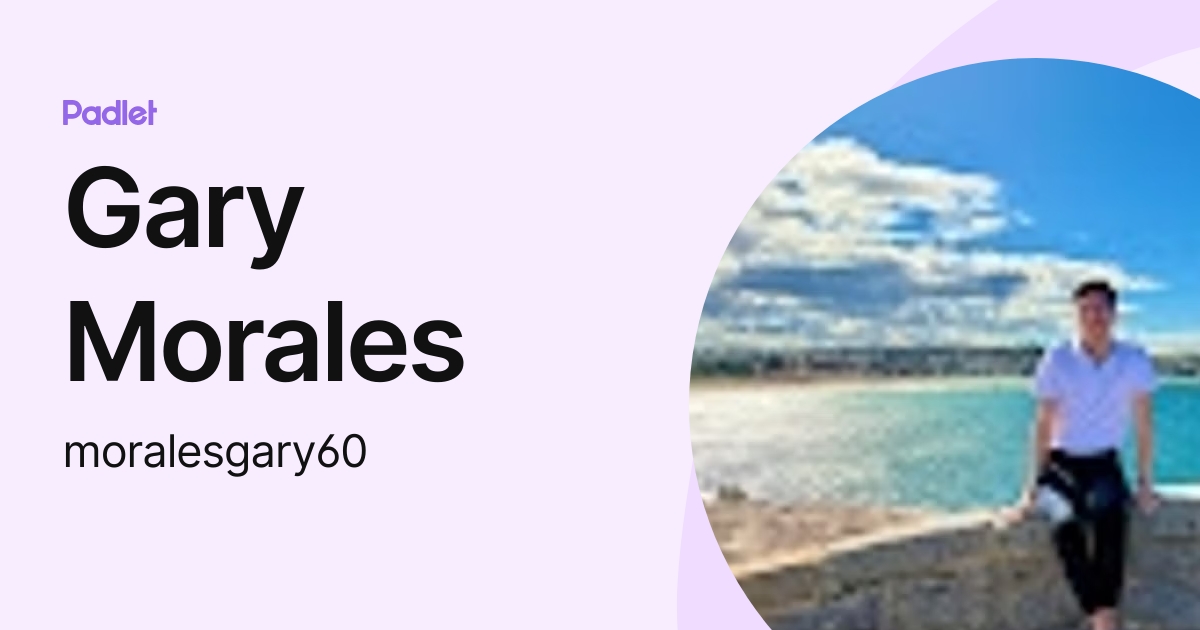 Gary Morales (moralesgary60) profile | Padlet