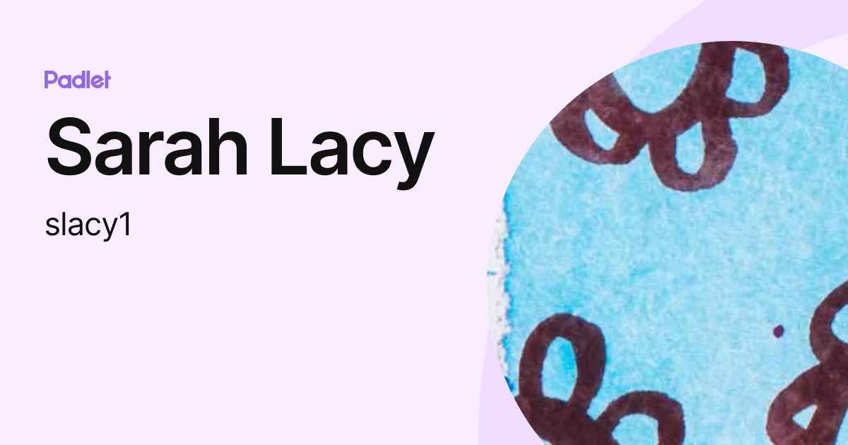Sarah Lacy (slacy1) profile | Padlet