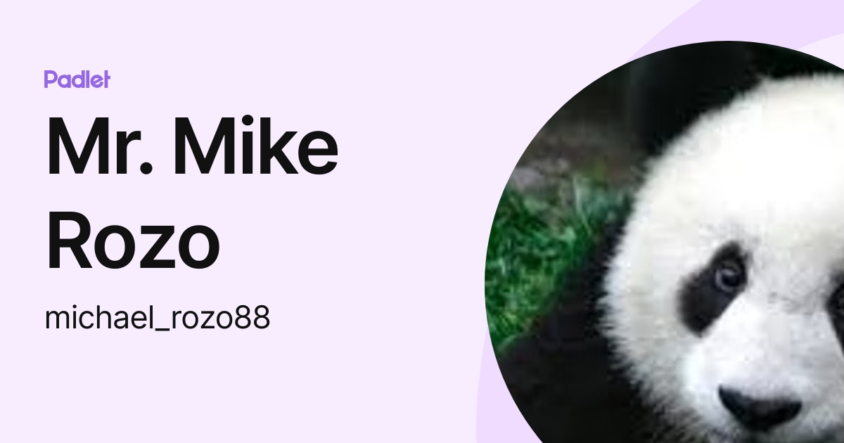 Mr. Mike Rozo (michael_rozo88) profile | Padlet