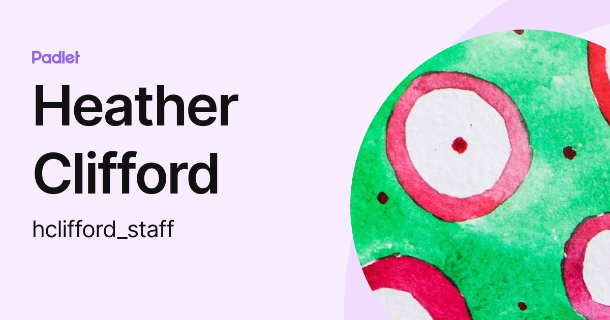Heather Clifford (hclifford_staff) profile | Padlet