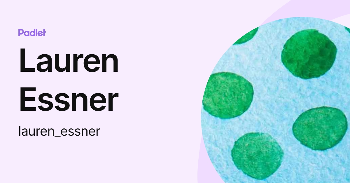 Lauren Essner (lauren_essner) profile | Padlet
