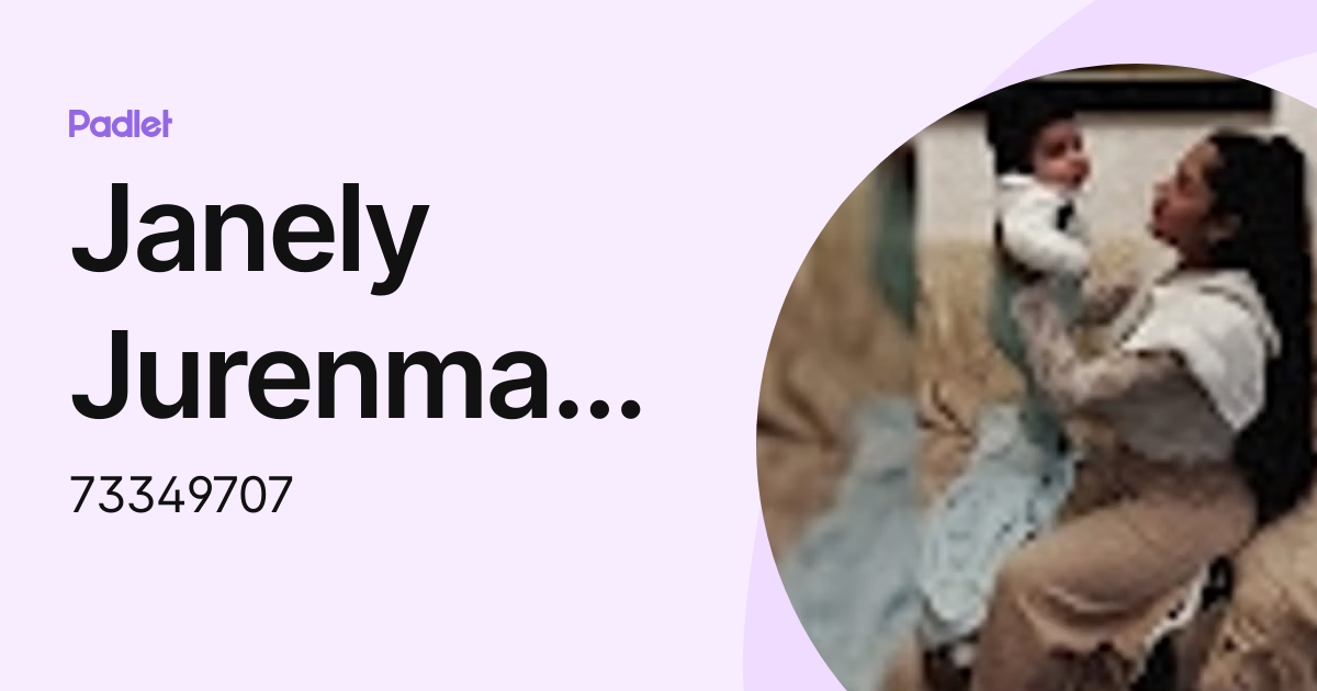 Janely Jurenma Ponce Ortiz (73349707) profile | Padlet