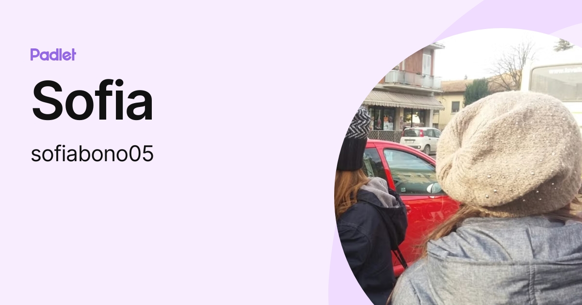 Sofia (sofiabono05) profile | Padlet