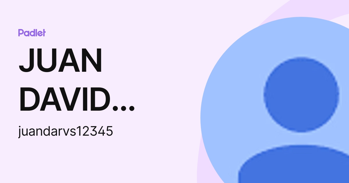 JUAN DAVID QUINTERO (juandarvs12345) perfil | Padlet