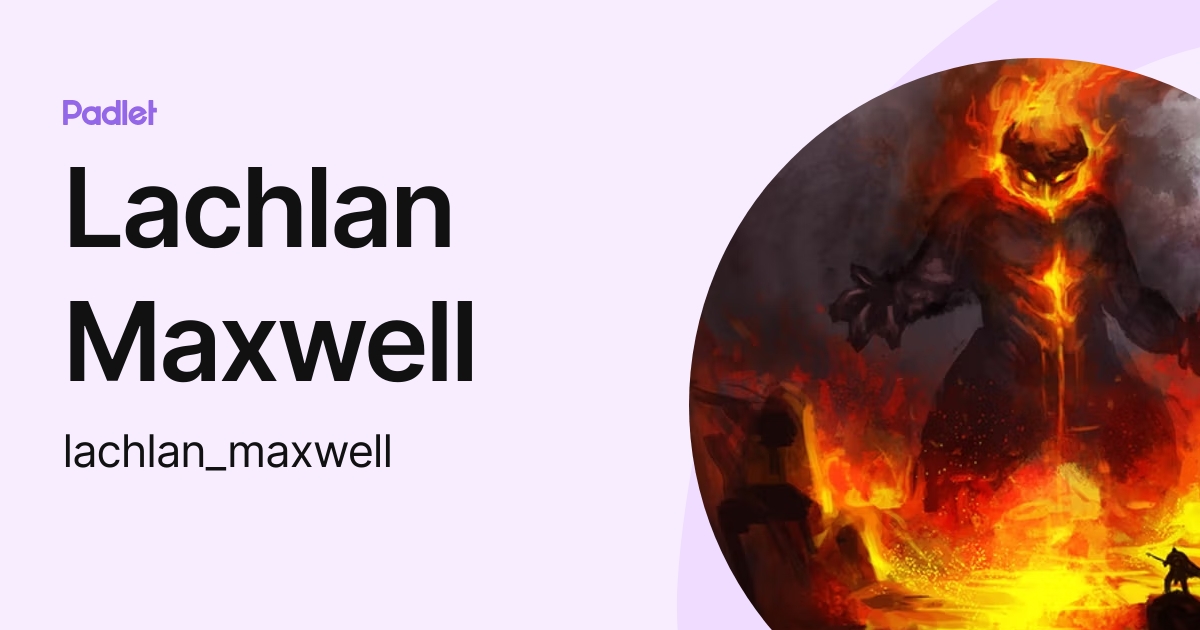 Lachlan Maxwell (lachlan_maxwell) profile | Padlet