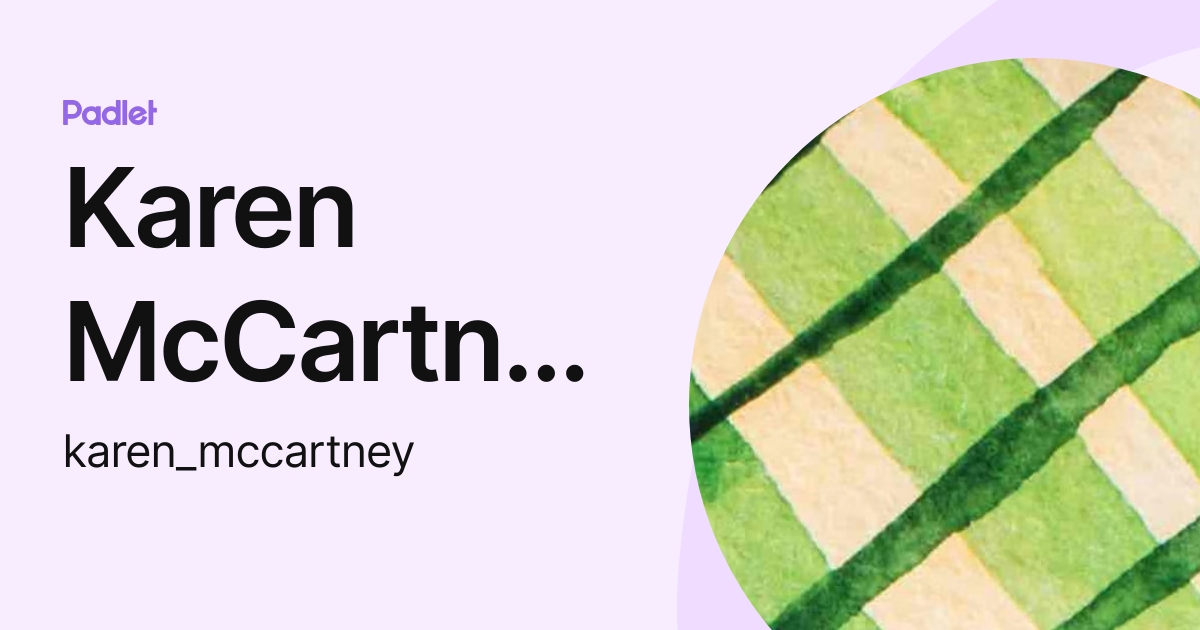 Karen McCartney (karen_mccartney) profile | Padlet