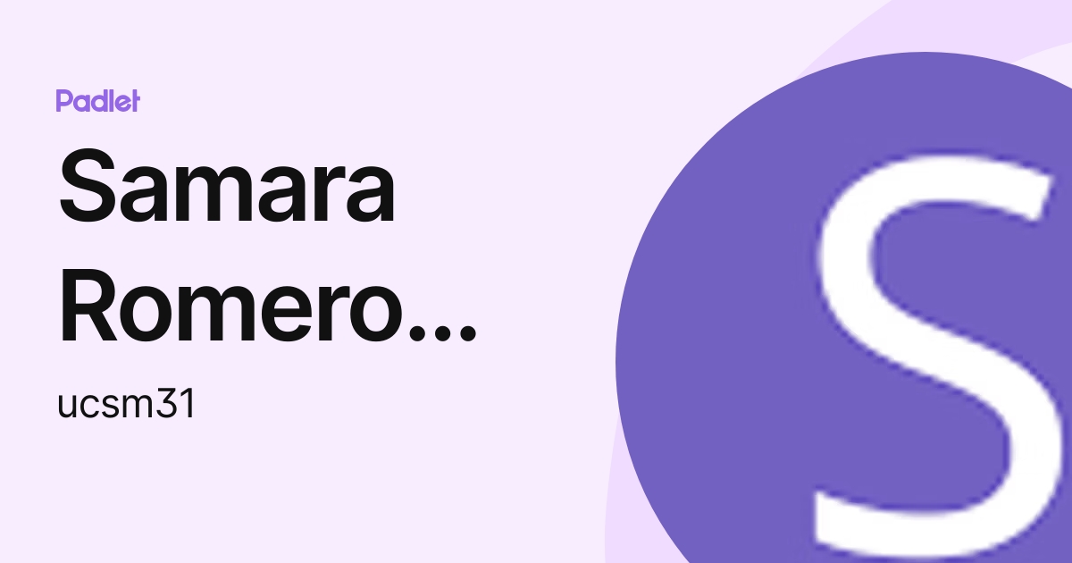 Samara Romero Herrera (ucsm31) profile | Padlet