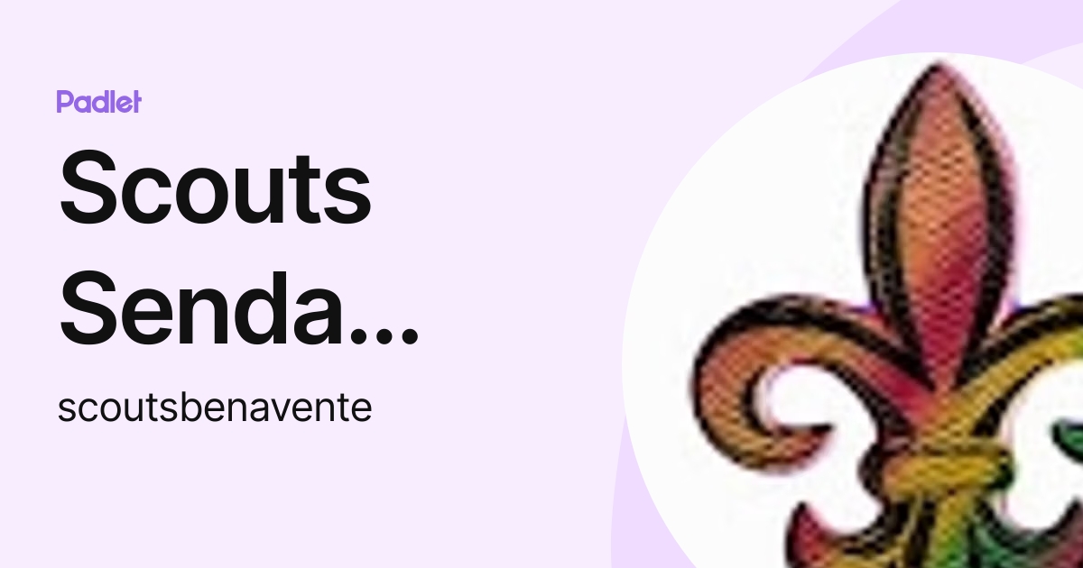 Scouts Senda Norte (scoutsbenavente) profile | Padlet