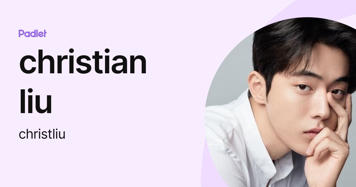Profil christian liu (christliu) | Padlet