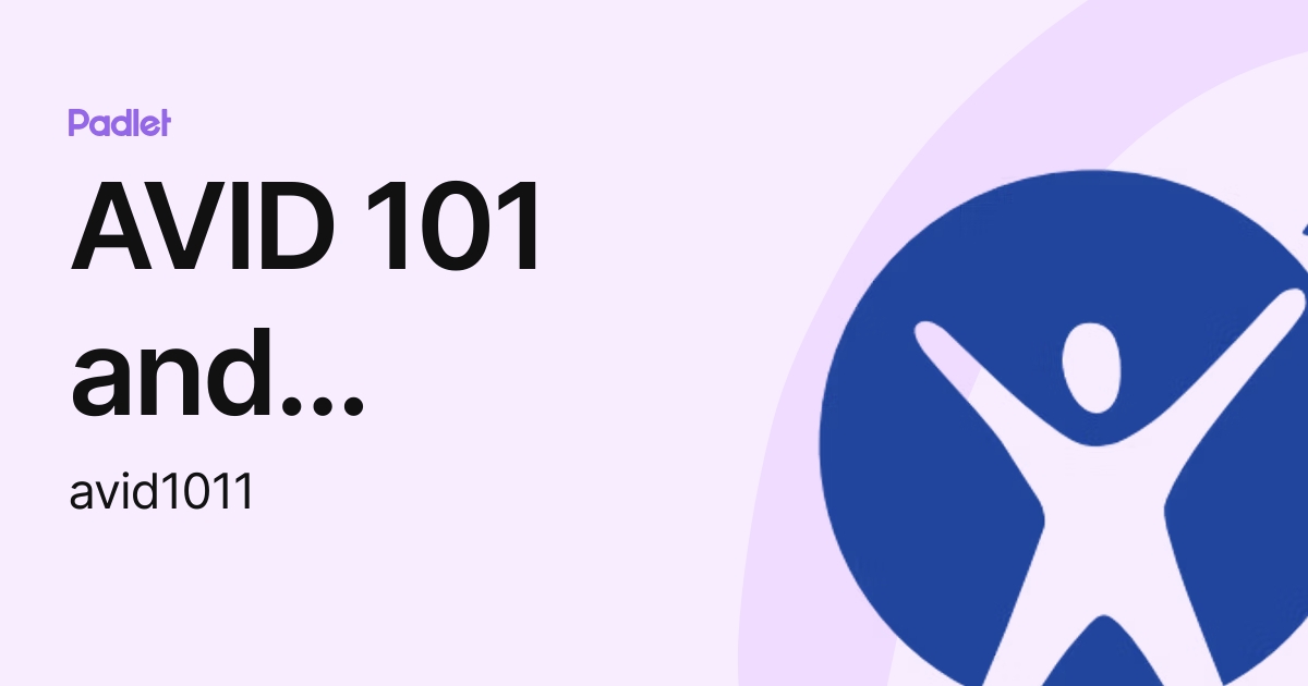 AVID 101 and Common Content (avid1011) profile | Padlet