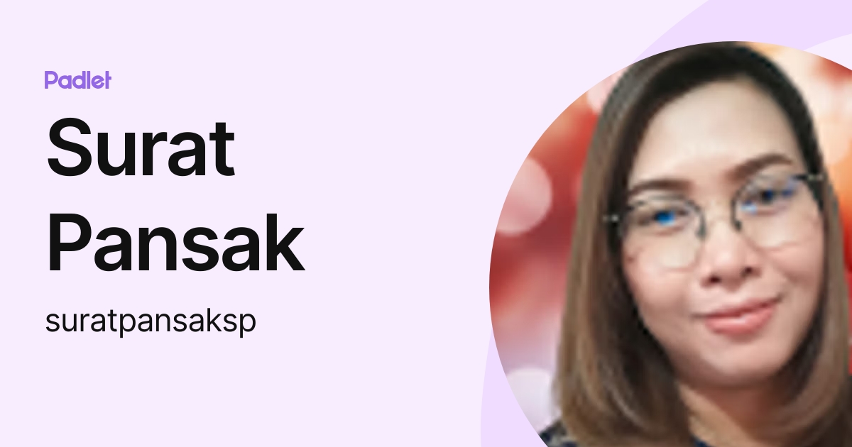 Surat Pansak (suratpansaksp) profile | Padlet