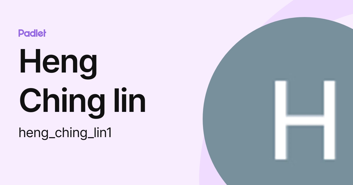 Heng Ching lin (heng_ching_lin) profile | Padlet