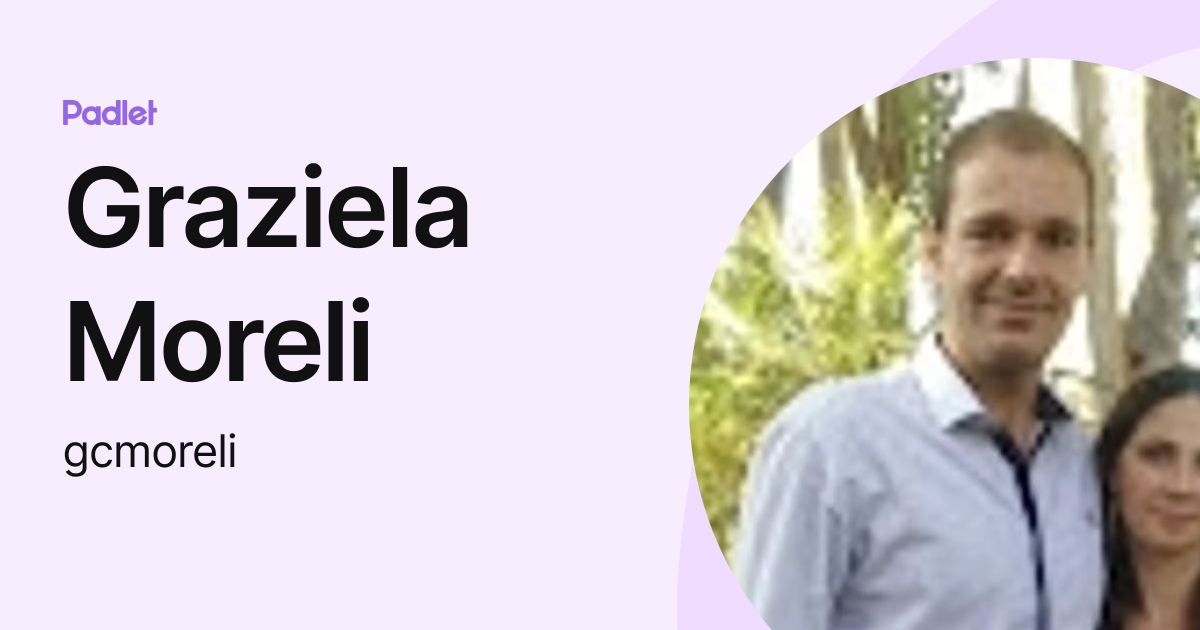 Graziela Moreli (gcmoreli) profile | Padlet