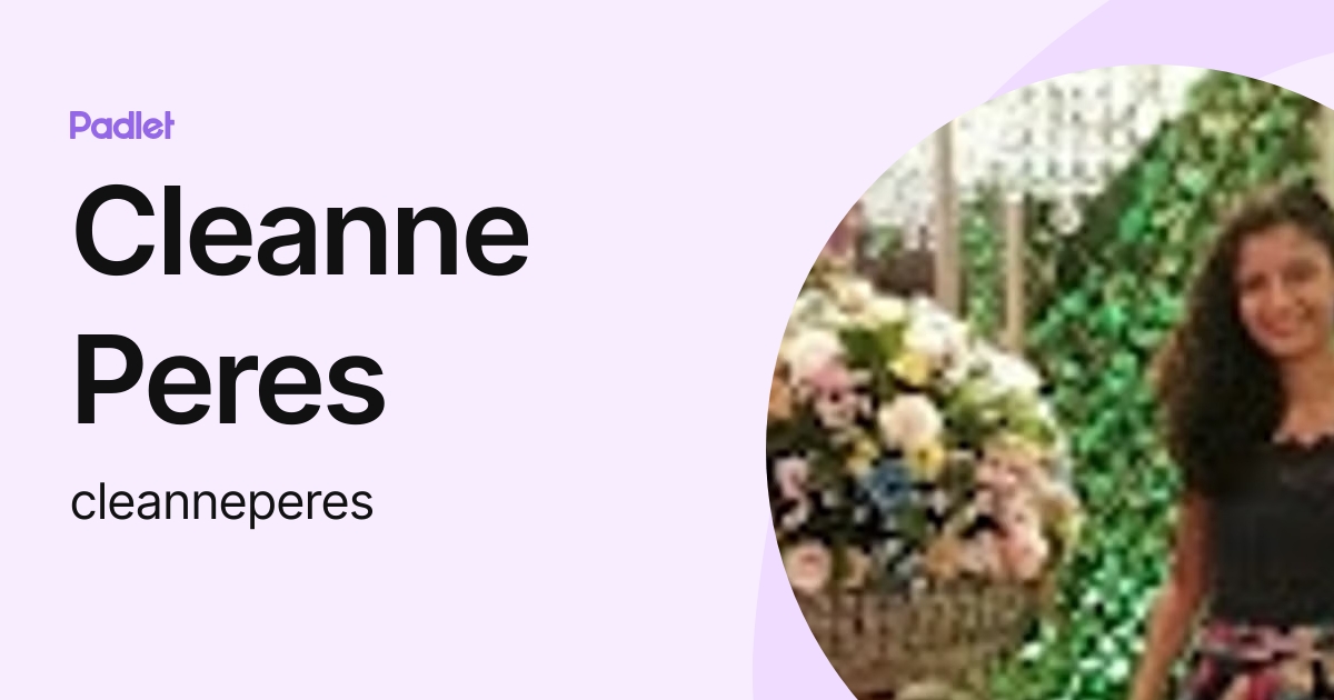 Cleanne Peres (cleanneperes) profile | Padlet