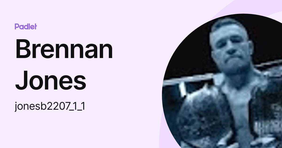 Brennan Jones (jonesb2207) profile | Padlet