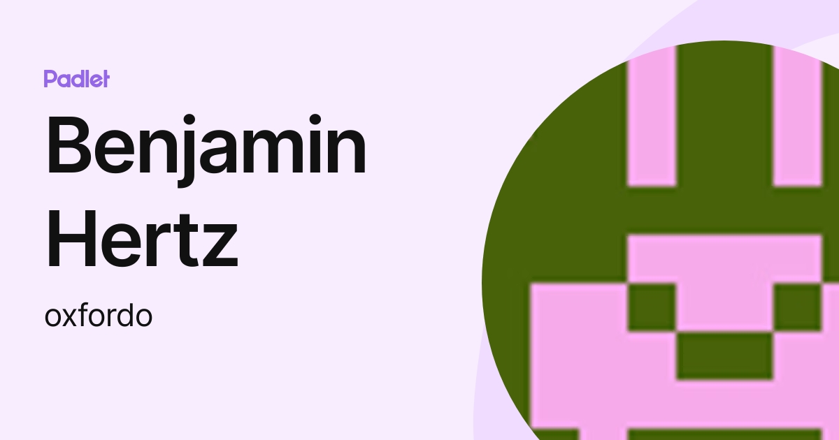 Benjamin Hertz (oxfordo) perfil | Padlet