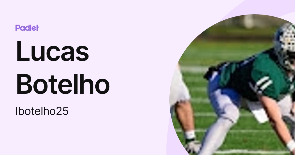 Lucas Botelho (lbotelho25) profile | Padlet