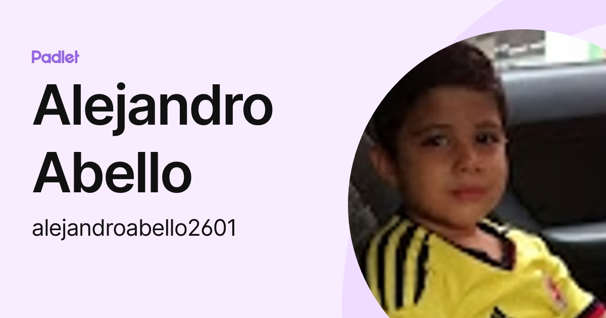 Alejandro Abello (alejandroabello2601) profile | Padlet