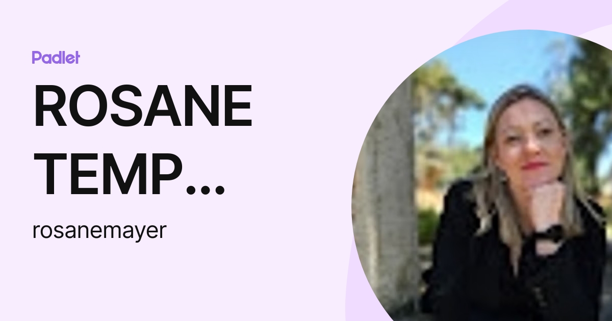 ROSANE TEMP MAYER (rosanemayer) profile | Padlet