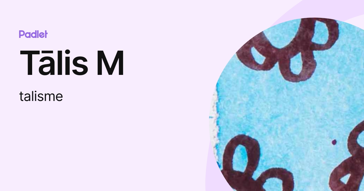 Tālis M (talisme) profile | Padlet
