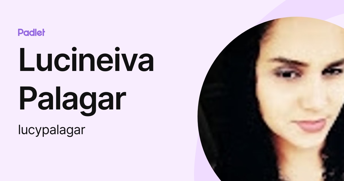 Lucineiva Palagar (lucypalagar) profile | Padlet