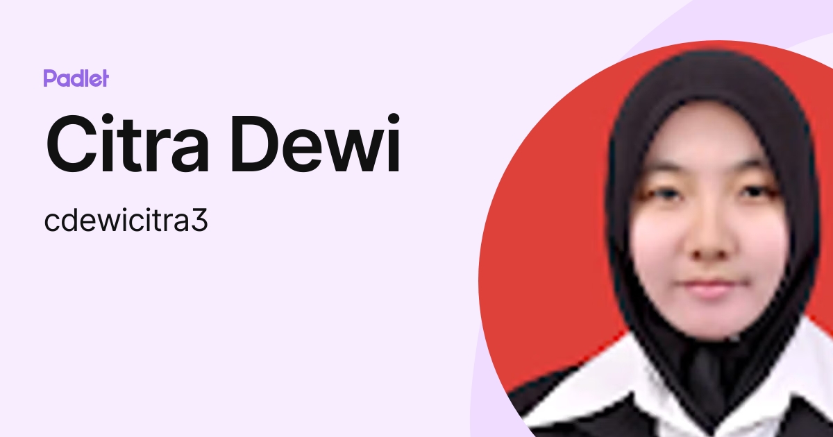 Citra Dewi (cdewicitra3) profile | Padlet