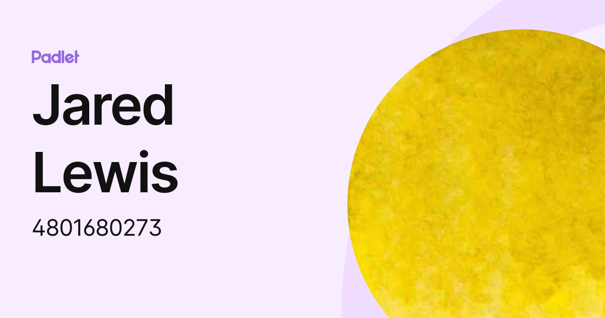 Jared Lewis (4801680273) profile | Padlet