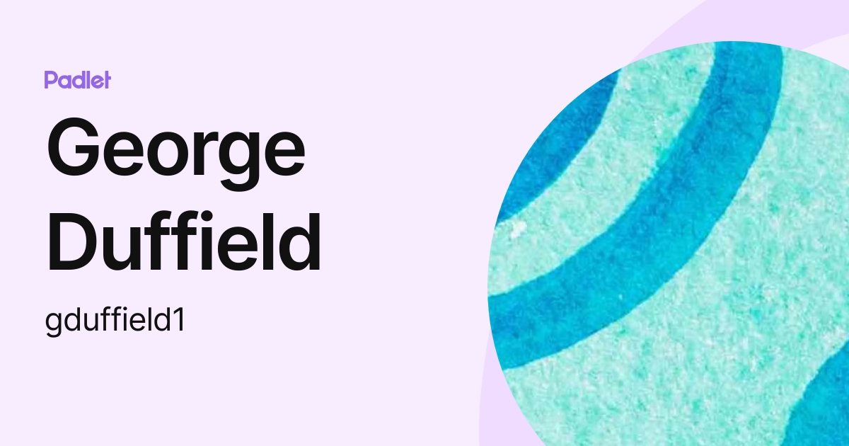George Duffield (gduffield1) profile | Padlet