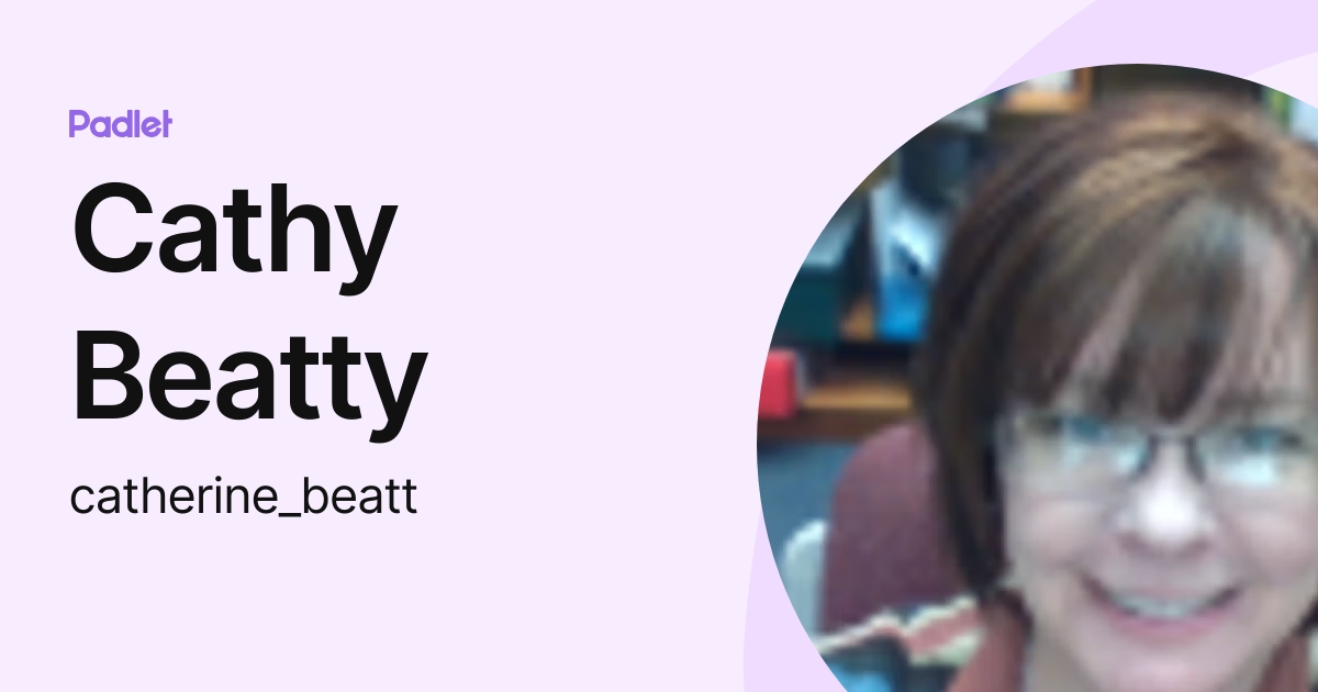 Cathy Beatty (catherine_beatt) profile | Padlet