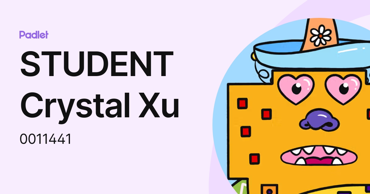 STUDENT Crystal Xu (0011441) profile | Padlet