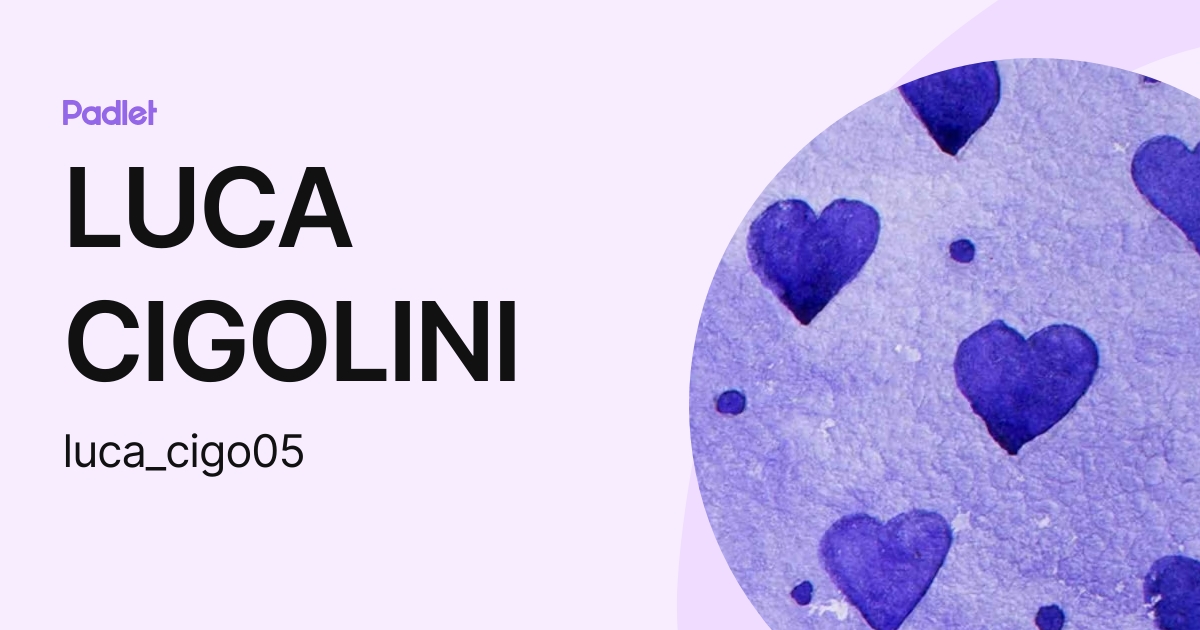LUCA CIGOLINI (luca_cigo05) profile | Padlet