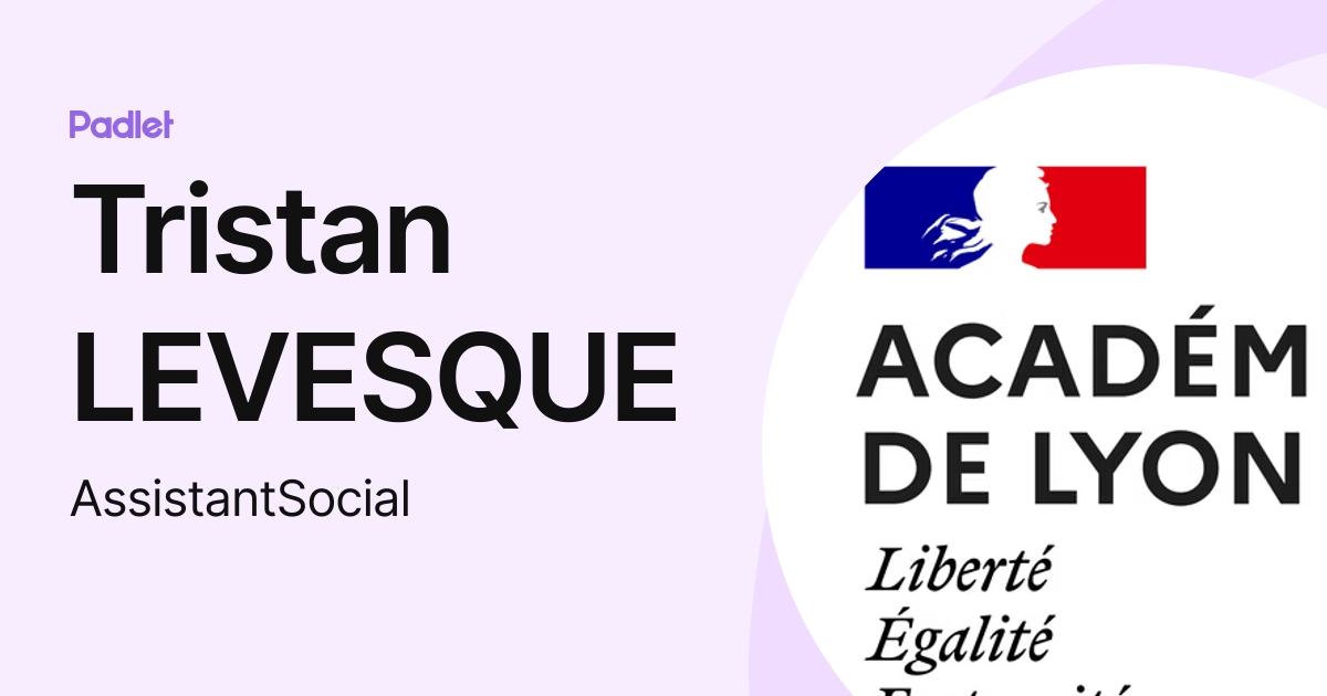 Profil de Tristan LEVESQUE (AssistantSocial) | Padlet
