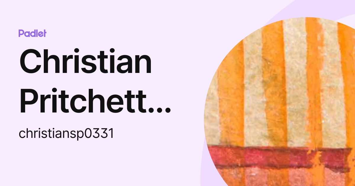 Christian Pritchett Green (christiansp0331) profile | Padlet