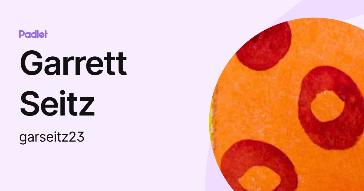 Garrett Seitz (garseitz23) profile | Padlet