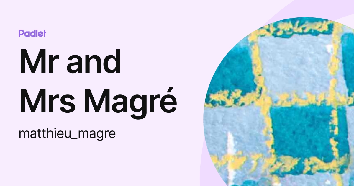 Mr and Mrs Magré (matthieu_magre) profile | Padlet