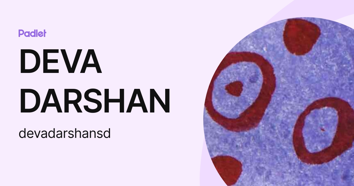 DEVA DARSHAN (devadarshansd) profile | Padlet