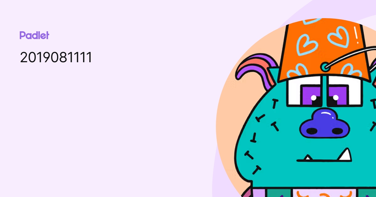 2019081111 profile | Padlet