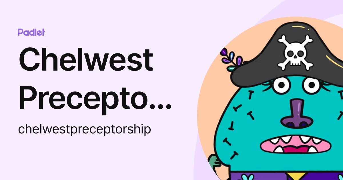 Chelwest Preceptorship PDNs (chelwestpreceptorship) profile | Padlet