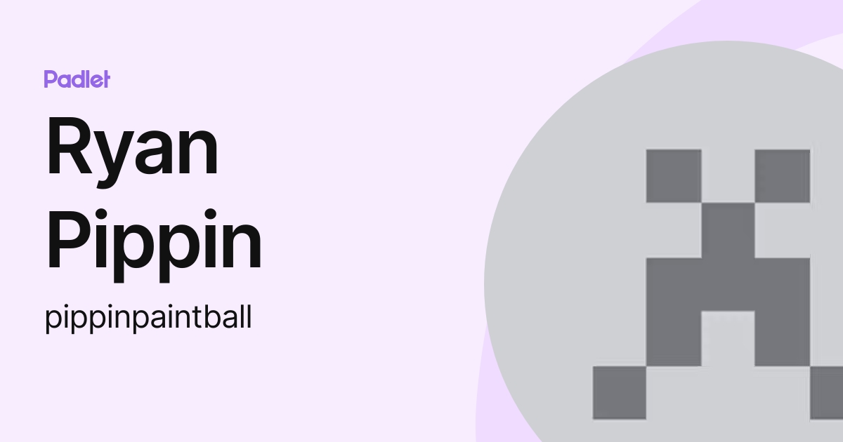 Ryan Pippin (pippinpaintball) profile | Padlet