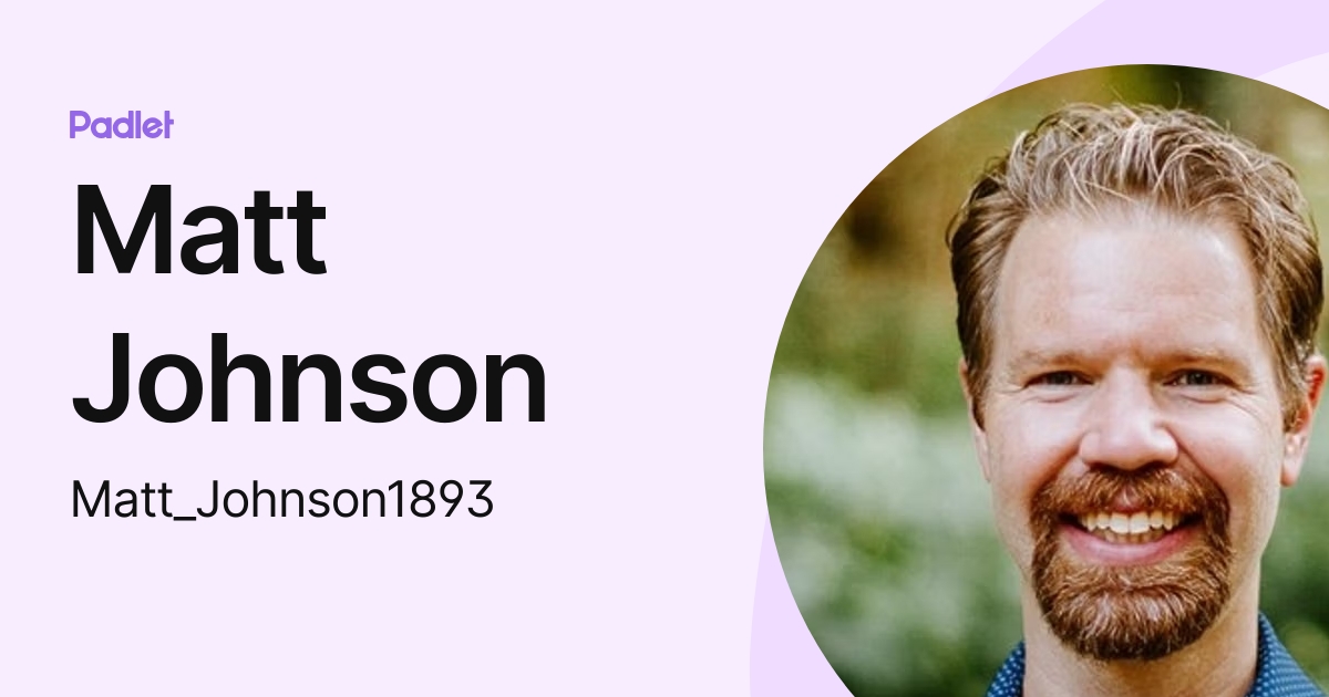 Matt Johnson (Matt_Johnson1893) profile | Padlet