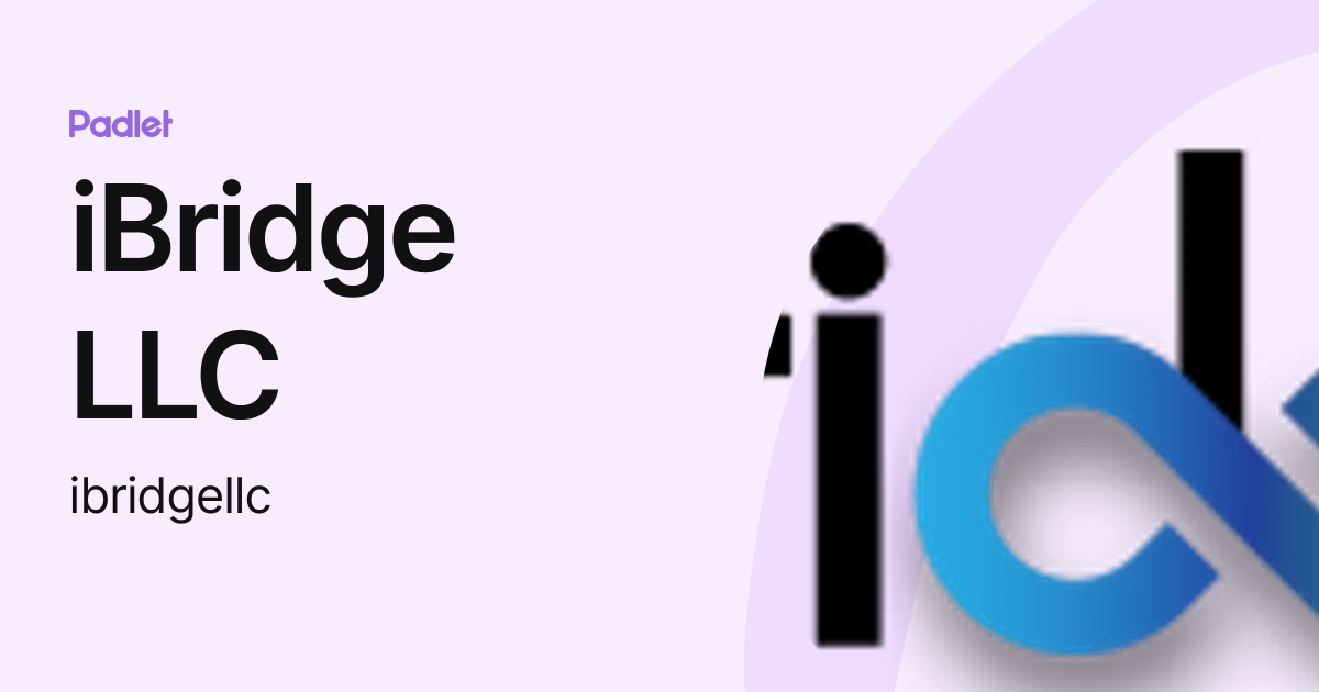 iBridge LLC (ibridgellc) profile | Padlet