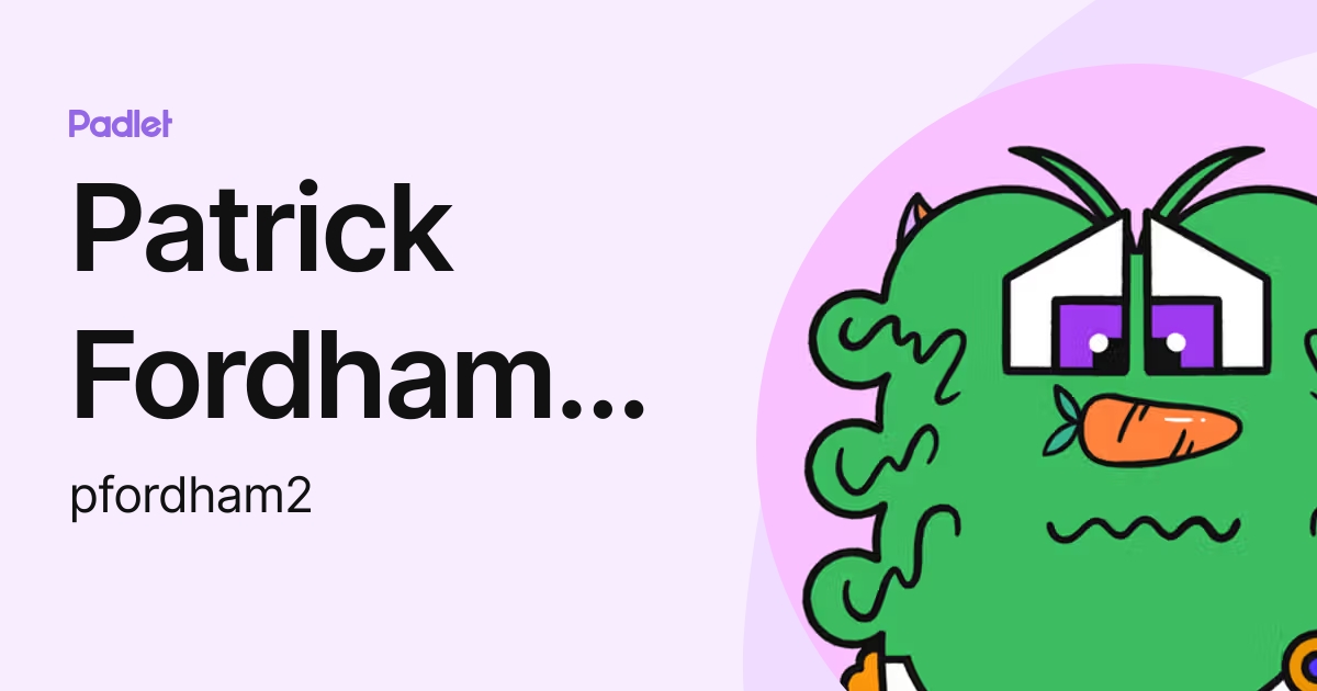 Patrick Fordham (Unsworth Staff) (pfordham2) profile | Padlet