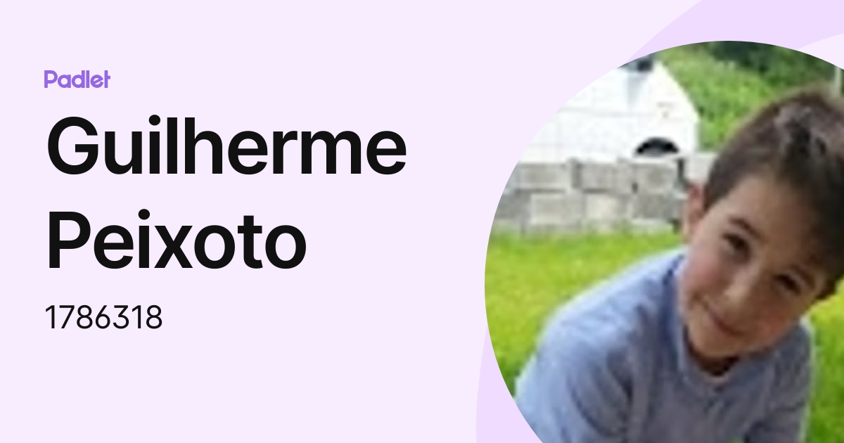 Guilherme Peixoto (1786318) profile | Padlet