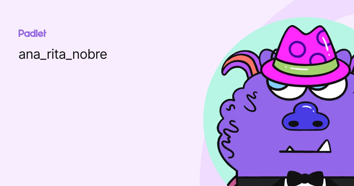 ana_rita_nobre perfil | Padlet